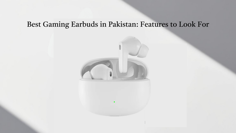Best Gaming Earbuds in Pakistan: Features to Look For – itel Pakistan